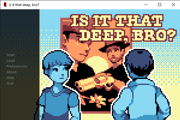 Is It That Deep, Bro? – Indie Hell Zone